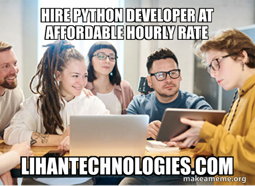 Hire Python Developer at Affordable Hourly Rate lihantechnologies.com ...