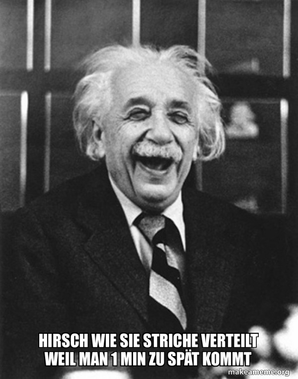 Hirsch wie sie Striche verteilt weil man 1 min zu spät kommt - Laughing ...