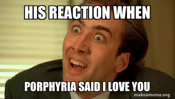 His reaction when porphyria said i love you - Sarcastic Nicholas Cage ...