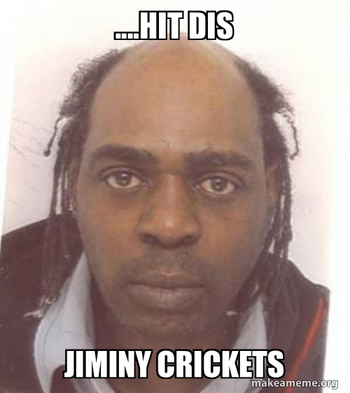 hit dis Jiminy crickets Meme Generator
