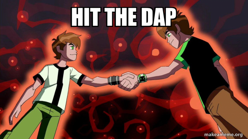 HIT THE DAP Meme Generator