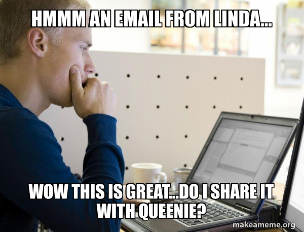 Hmmm an email from Linda... WOW this is great...do I share it with ...
