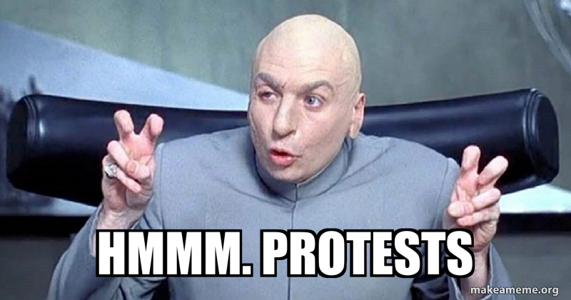Hmmm. Protests Meme Generator