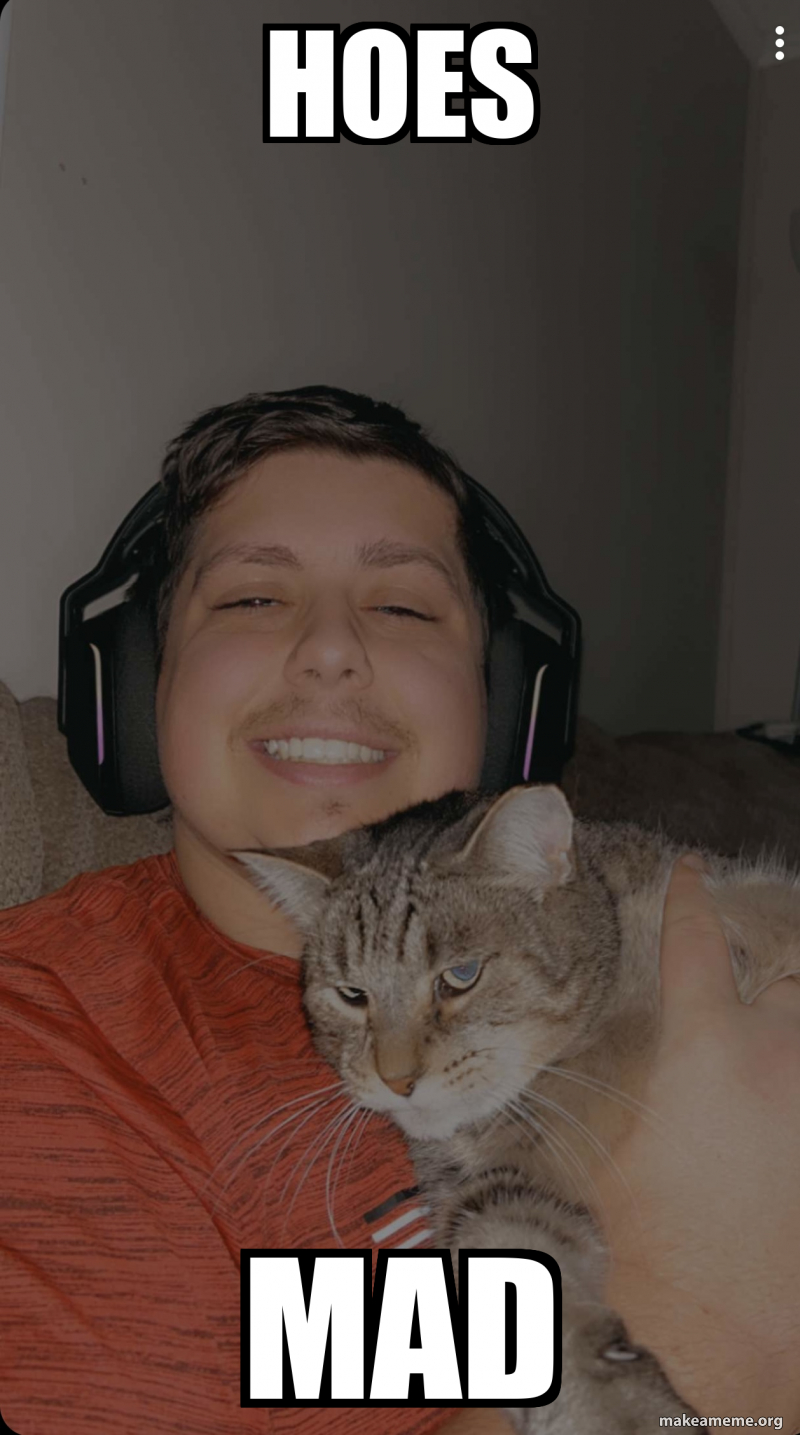 Hoes Mad Meme Generator