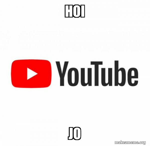 Hoi Jo - YouTube Meme Generator
