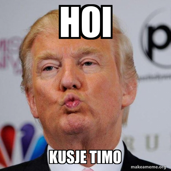 hoi kusje timo - Donald Trump Kissing Meme Generator
