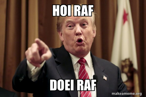 Hoi raf Doei raf - Donald Trump Says Meme Generator
