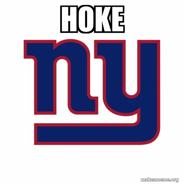 HOKE - New York Giants Meme Generator