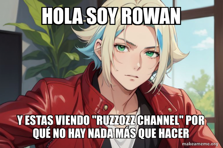 hola soy rowan y estas viendo "ruzzozz channel" por qué no hay nada más ...