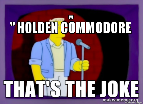 Vl Commodore Memes