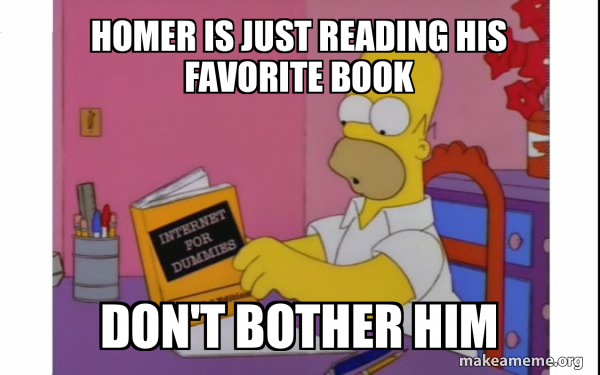 Homer is just reading his favorite book Don't bother him - Computer ...