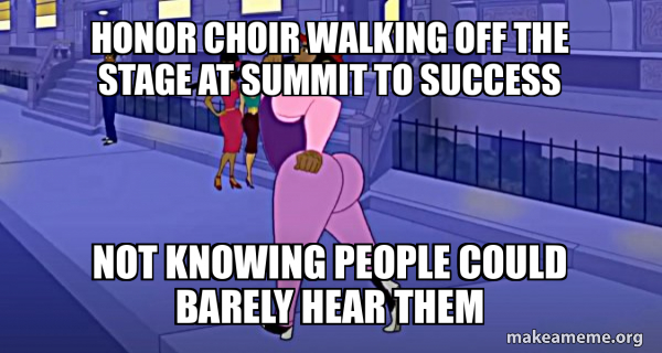 Honor Choir walking off the stage at Summit to Success not knowing ...