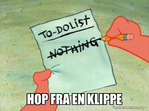 Hop fra en klippe - TO-DO List Meme Generator