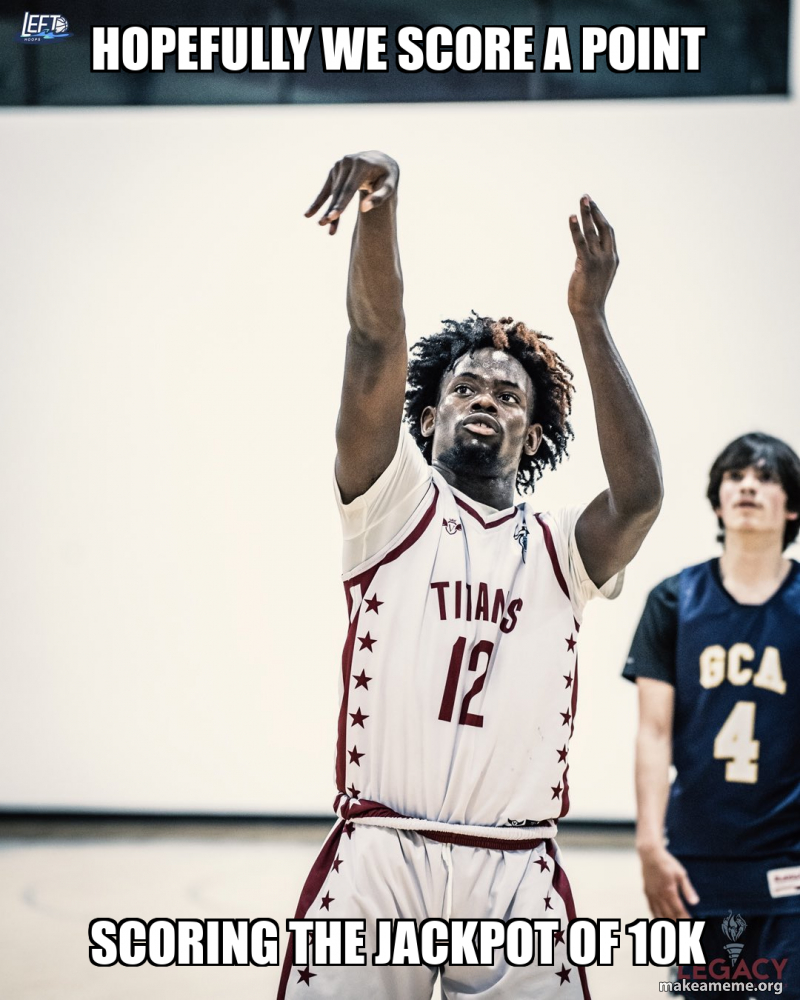 Hopefully we score a point SCORING the jackpot of 10k Meme Generator