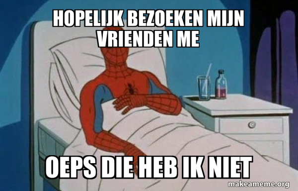hopelijk bezoeken mijn vrienden me oeps die heb ik niet - Spiderman ...