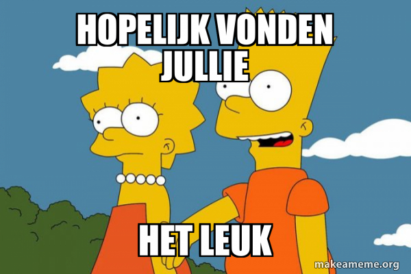 hopelijk vonden jullie het leuk - Bart and Lisa Chat Meme Generator