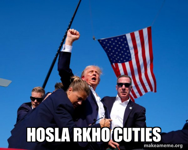 HOSLA RKHO CUTIES - Trump Fist Meme Generator