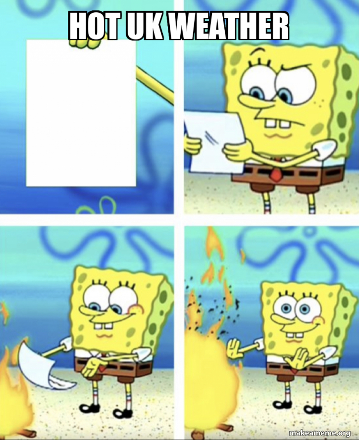 HOT UK WEATHER Meme Generator