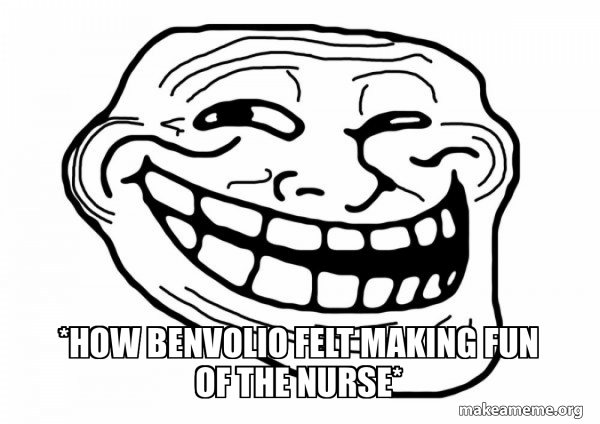 *How Benvolio felt making fun of the Nurse* - Trollface Meme Generator