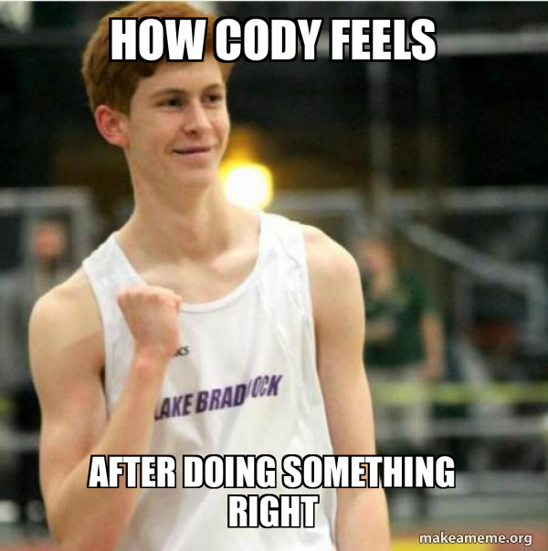 how cody feels after doing something right - Success Ginger Meme Generator