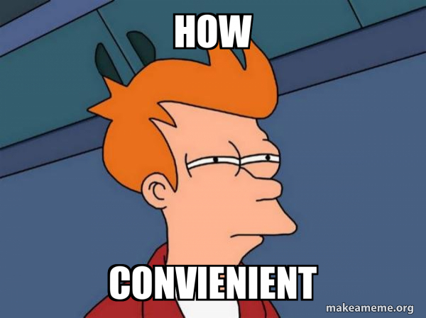 how convienient - Futurama Fry Meme Generator