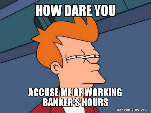 Banker Hours Memes Memes #investmentbanking #workmemes | Wall Street