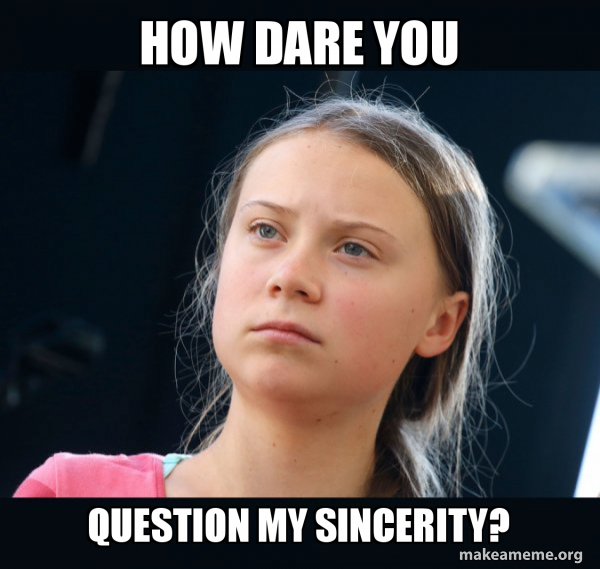 How Dare You Meme File:Bitch. How Dare You Still Live? Meme 4.jpg