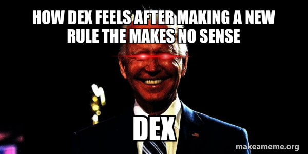 How Dex feels after making a new rule the makes no sense Dex - Dark ...