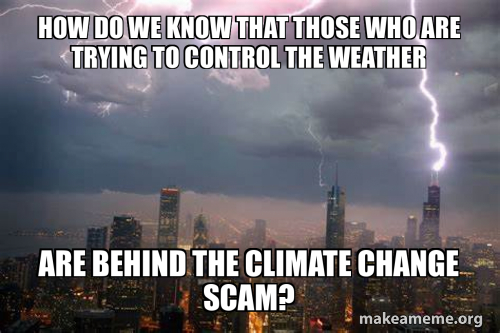 How do we know that those who are trying to control the weather are ...