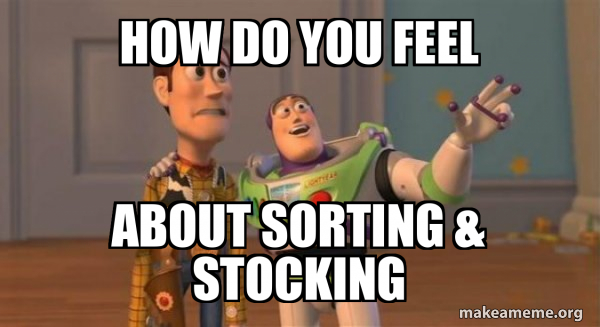 HOW DO YOU FEEL ABOUT SORTING & STOCKING - Buzz and Woody (Toy Story ...