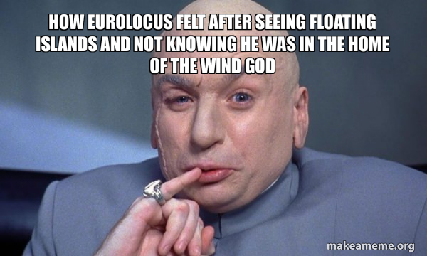 how Eurolocus felt after seeing floating islands and not knowing he was ...