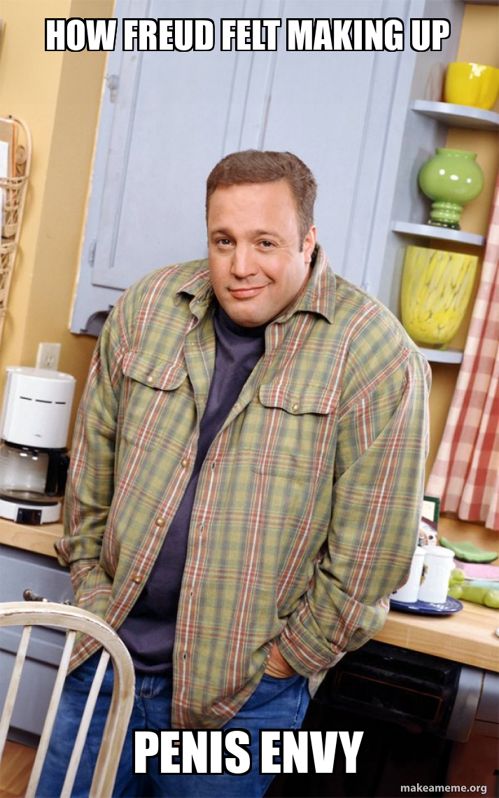 How Freud felt making up penis envy - Kevin James Meme Generator