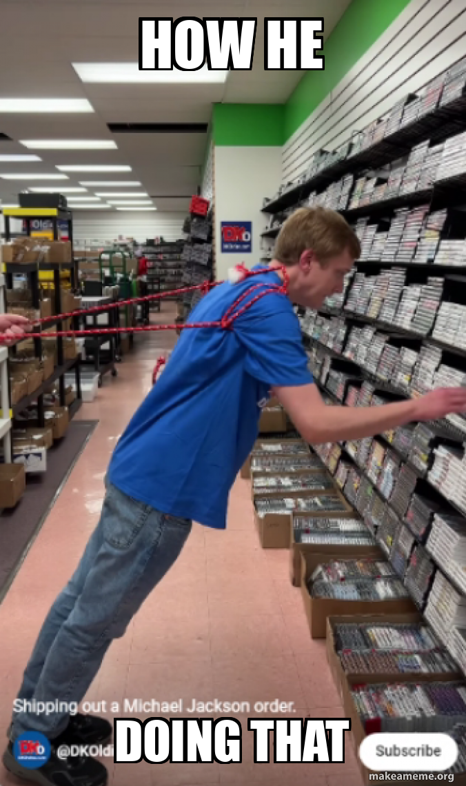 HOW HE DOING THAT Meme Generator