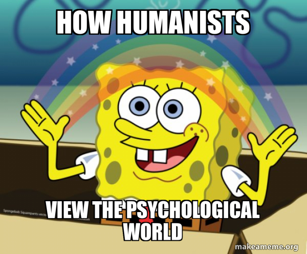 How humanists view the psychological world - Rainbow SpongeBob Meme ...