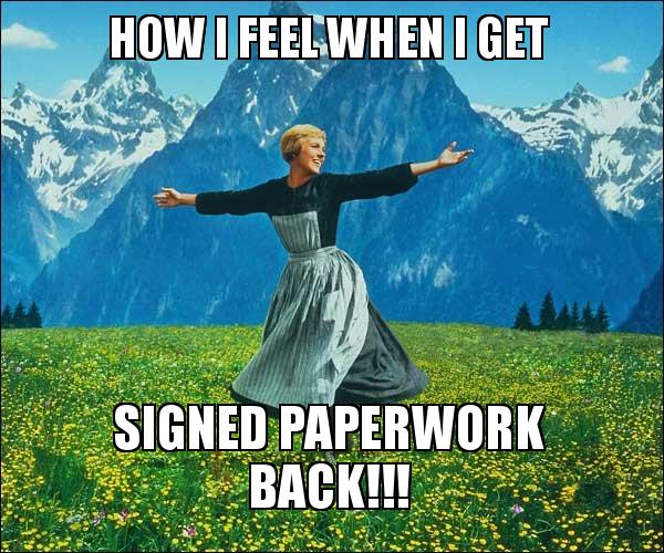 HOW I FEEL WHEN I GET SIGNED PAPERWORK BACK!!! - Sound of Music Meme ...