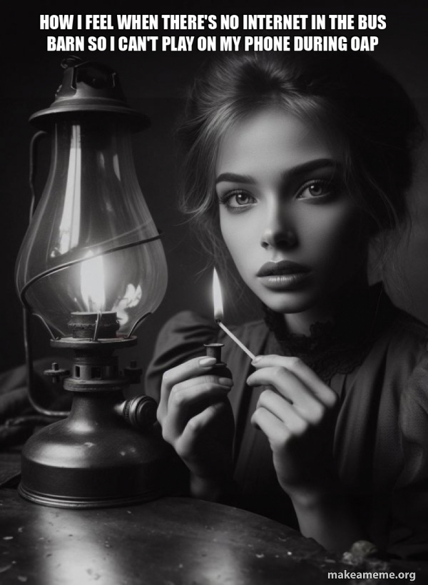 how i feel when there's no internet in the bus barn so I can't play on ...