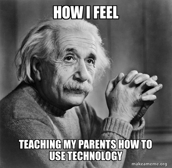 how i feel teaching my parents how to use technology - Serious Albert ...