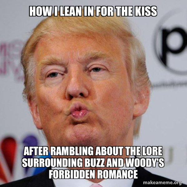 How I lean in for the kiss after rambling about the lore surrounding ...