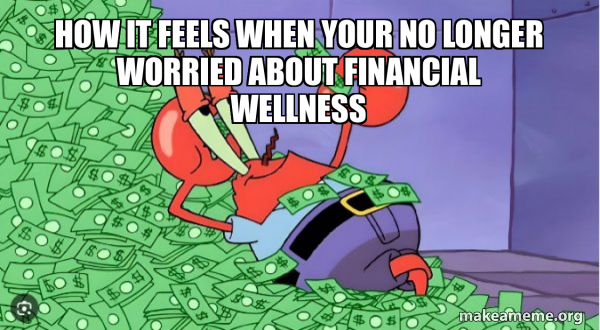 how it feels when your no longer worried about financial wellness - Mr ...
