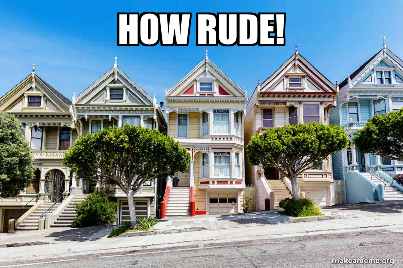 HOW RUDE! Meme Generator