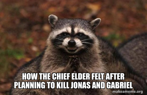how the chief elder felt after planning to kill Jonas and Gabriel ...