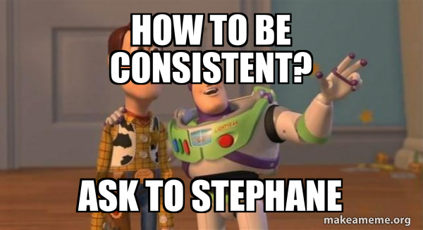 How to be consistent? Ask to Stephane - Buzz and Woody (Toy Story) Meme ...