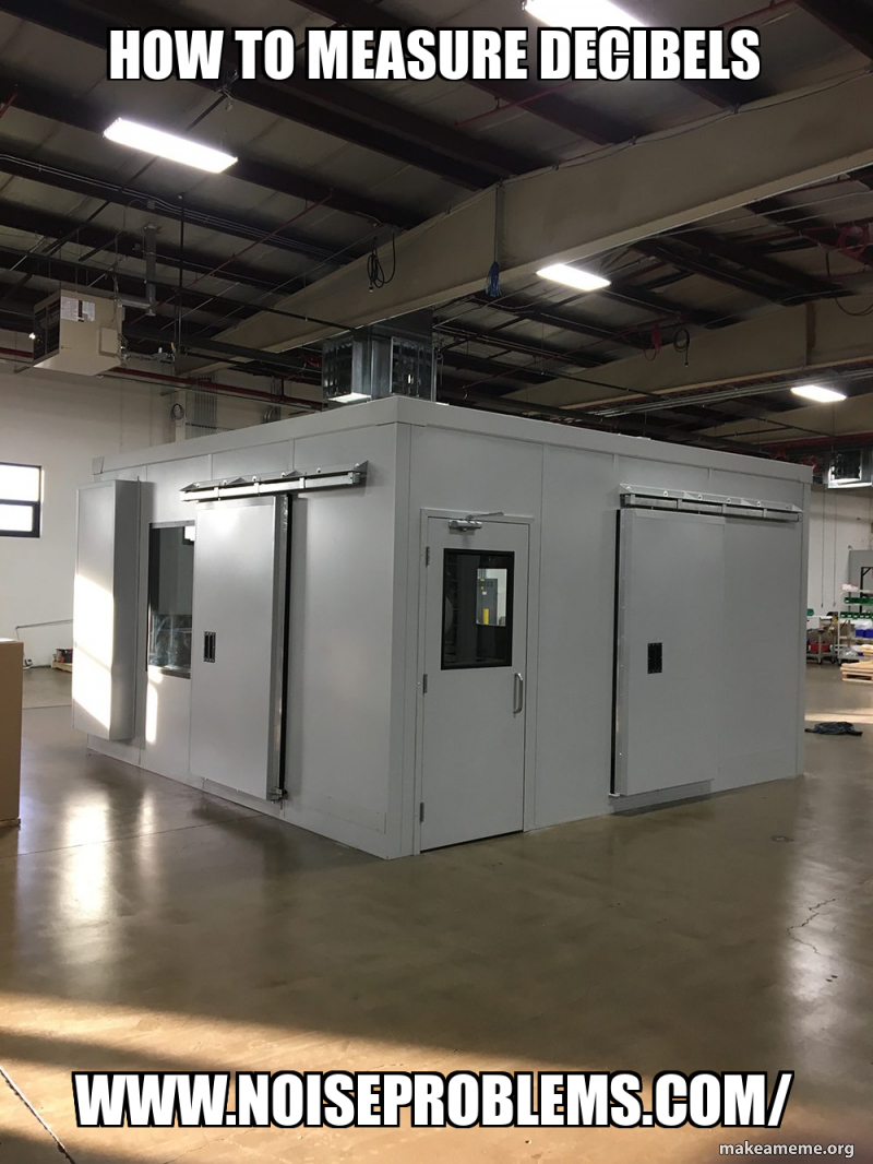 how to measure decibels www.noiseproblems.com/ Meme Generator