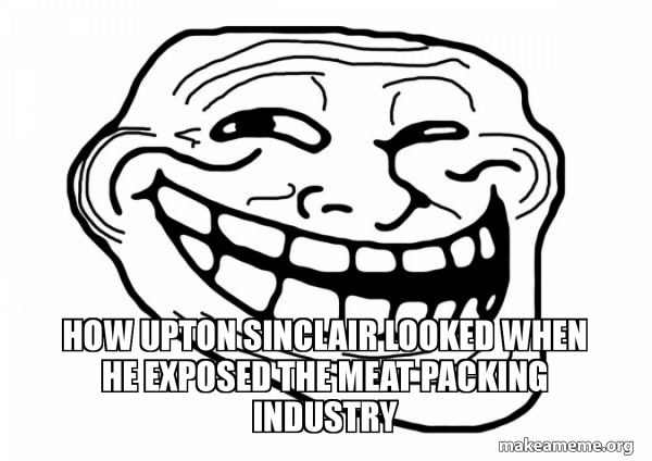 how upton sinclair looked when he exposed the meat packing industry ...