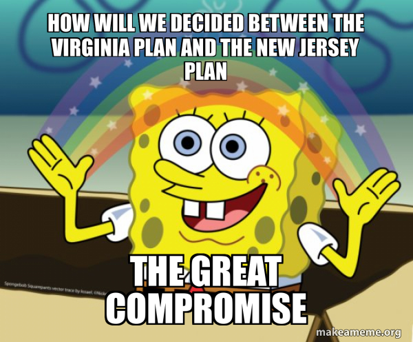 How will we decided between the Virginia Plan and the New Jersey Plan ...
