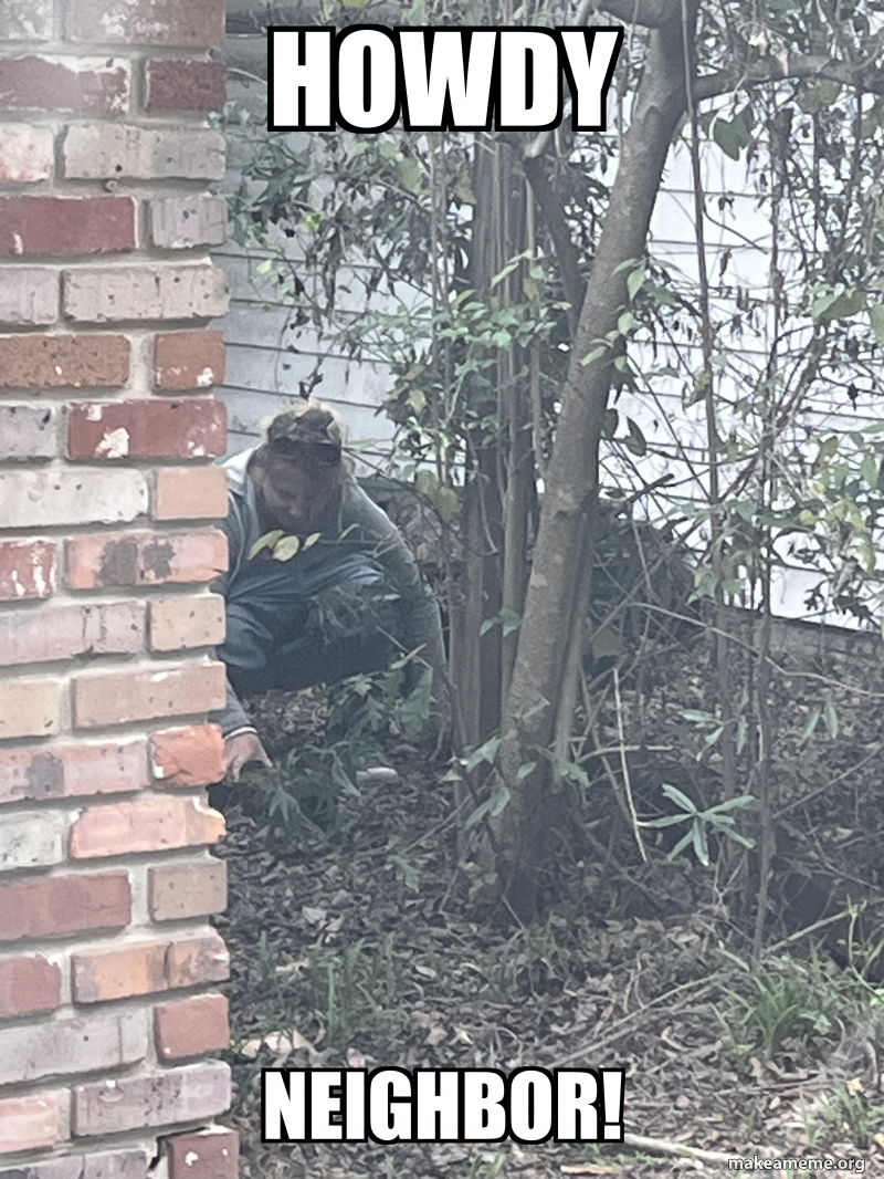 Howdy Neighbor! Meme Generator