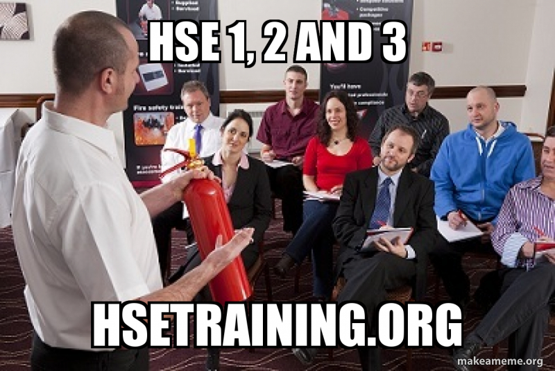 HSE 1, 2 And 3 hsetraining.org Meme Generator