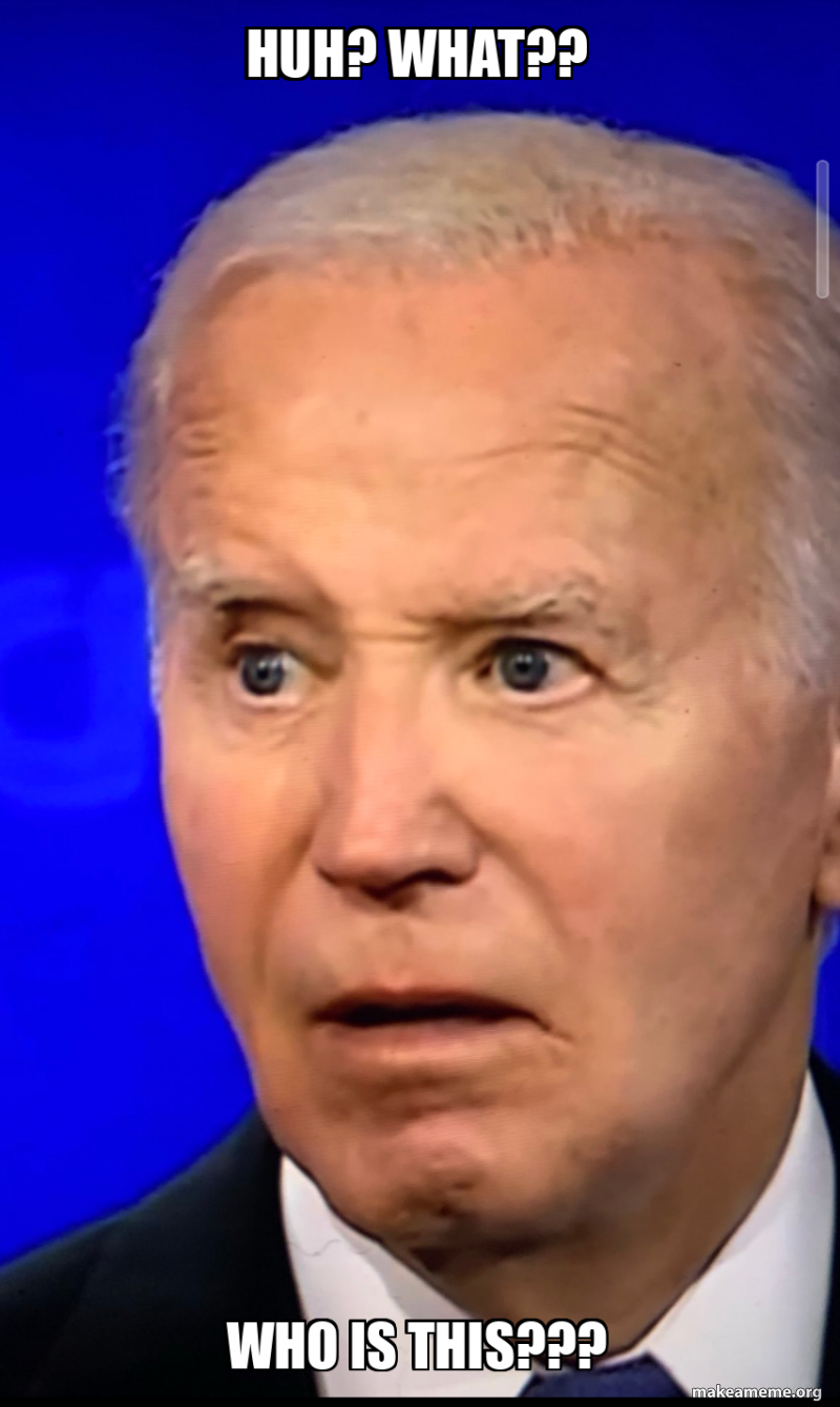 Huh? What?? Who is this??? - Biden 3am phonecall Meme Generator