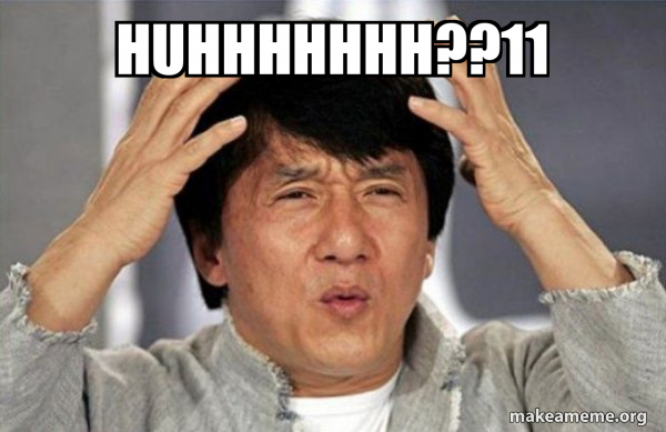 HUHHHHHHH??11 - Jackie Chan Why? Meme Generator