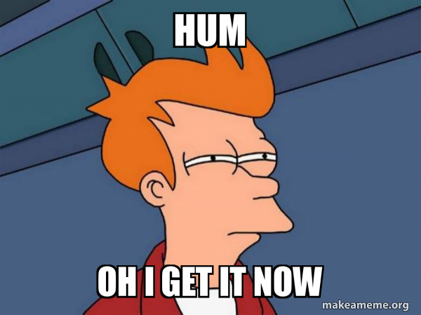 hum oh i get it now - Futurama Fry Meme Generator
